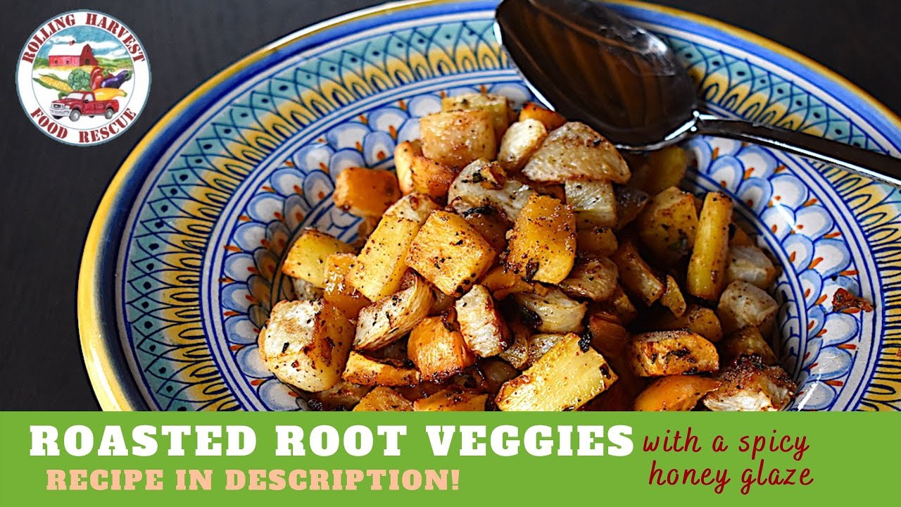 Roasted Root Vegetables with Spiced Honey Glaze – Rolling Harvest Food ...